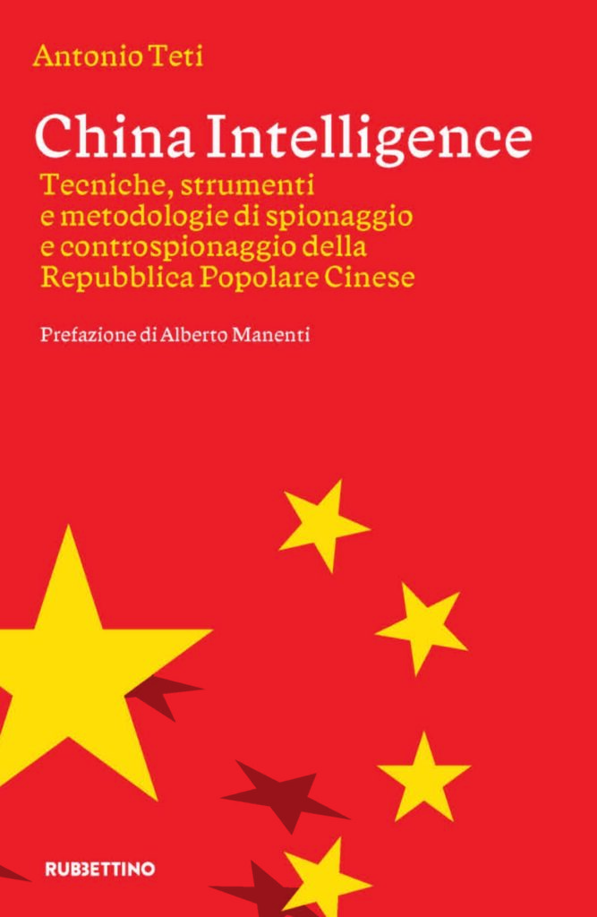 La prima volta che incontrai lo spionaggio cinese. Scrive Manenti ...